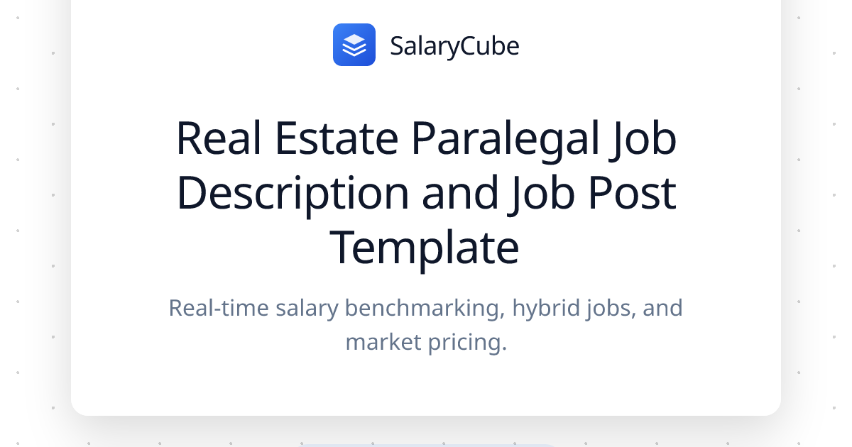 Real Estate Paralegal Job Description and Job Post Template | SalaryCube