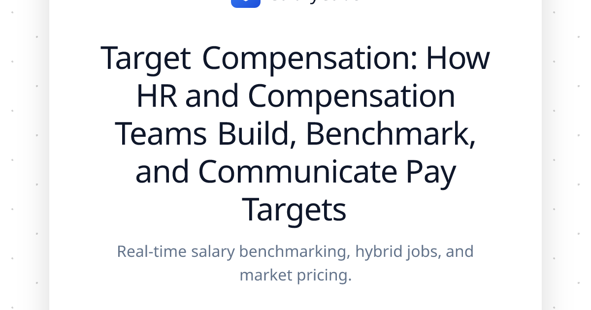 Target Compensation: How HR and Compensation Teams Build, Benchmark ...
